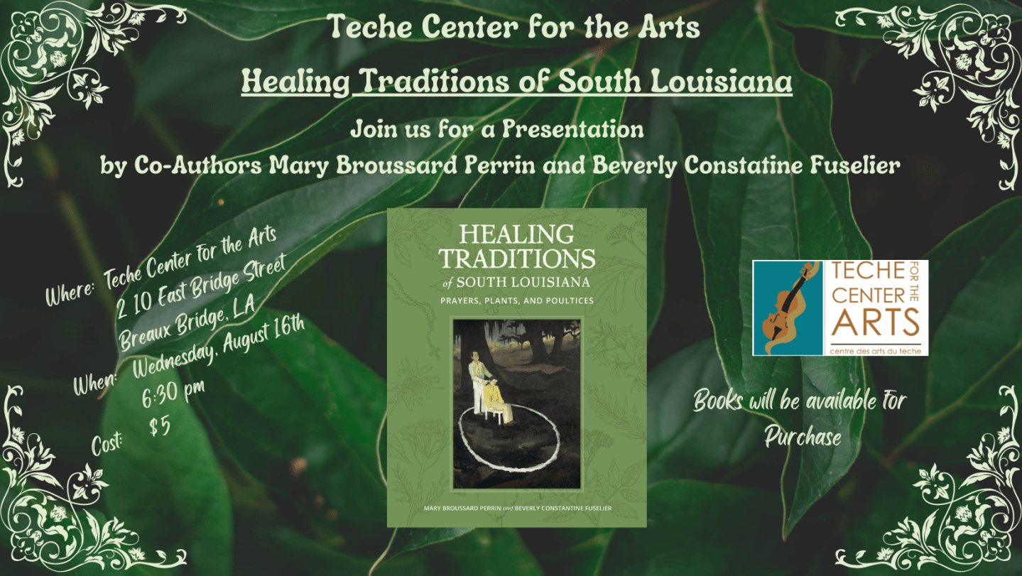 Healing traditions of South Louisiana —-